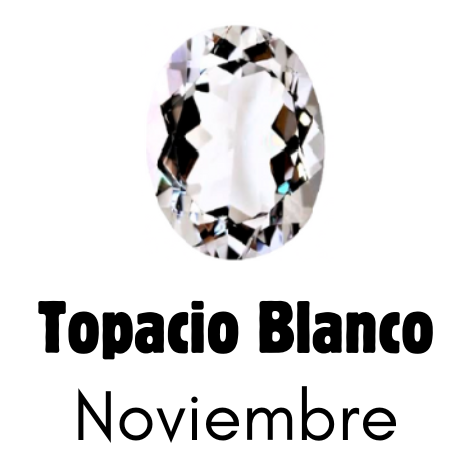 Topacio Blanco - Piedra del mes Noviembre – Sanc Jewelry